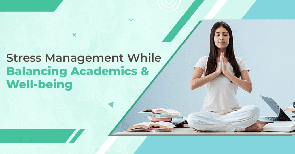 Stress Management While Balancing Academics and Well-being - Khaitan ...